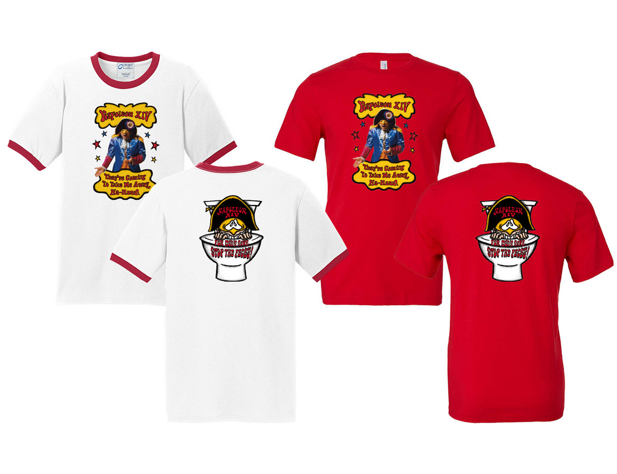 They’re Coming to Take Me Away T-Shirt | Napoleon XIV