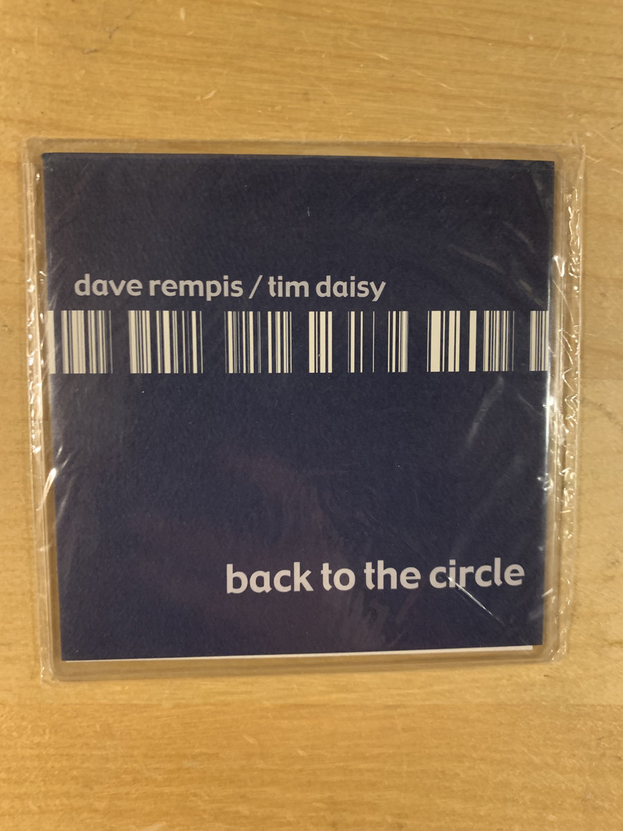 Back to the Circle | Tim Daisy / Relay Recordings