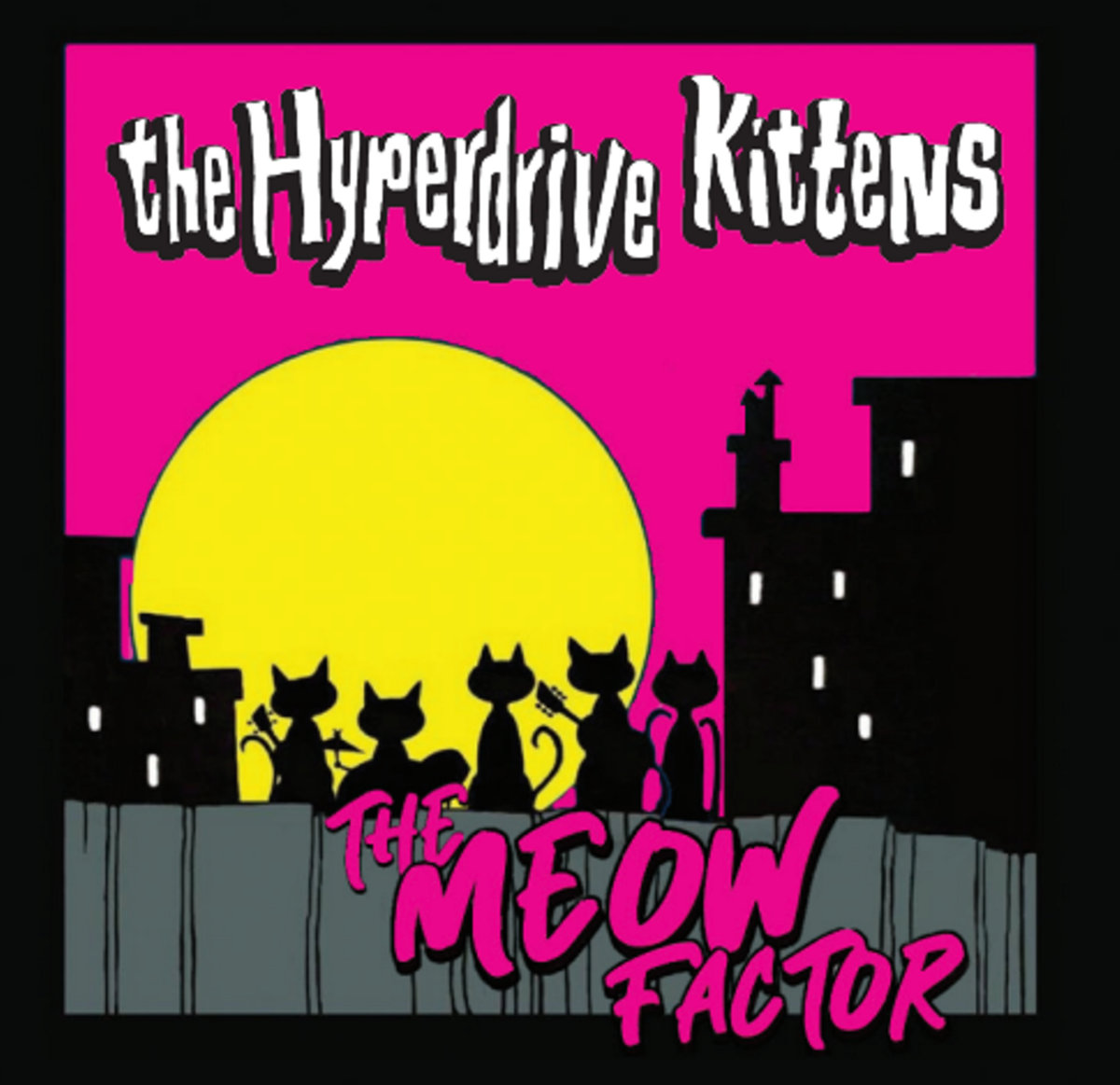 The Meow Factor | The Hyperdrive Kittens