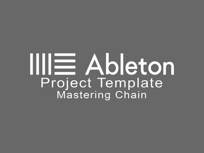 Ableton - Master Chain Project Template | Paul Sirrell