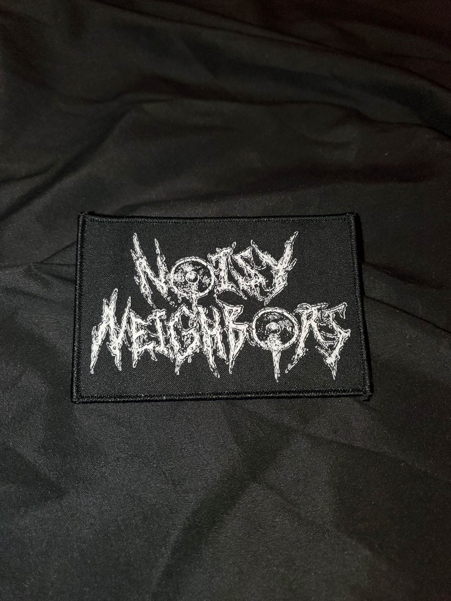 Noisy Neighbors Patch | Noisy Neighbors