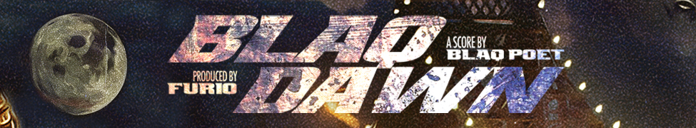 BLAQ DAWN | Blaq Poet / Furio | Onigma records