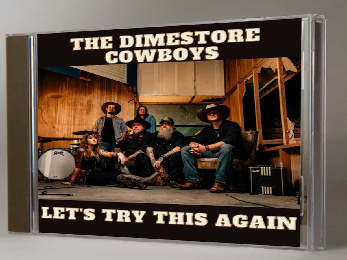 Let's Try This Again | The Dimestore Cowboys