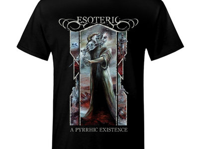 A Pyrrhic Existence T-Shirt | Esoteric