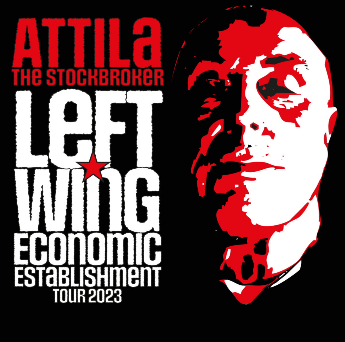 'Left Wing Economic Establishment' Tour T Shirt - now 2024! | Attila ...