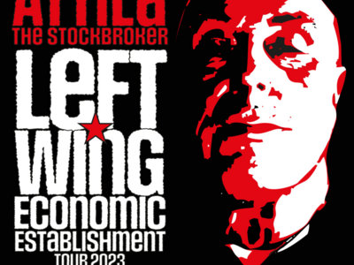 'Left Wing Economic Establishment' Tour T Shirt - now 2024! | Attila ...