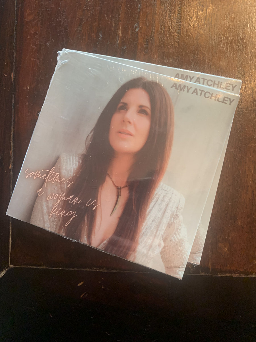 Sometimes a Woman Is King | Amy Atchley