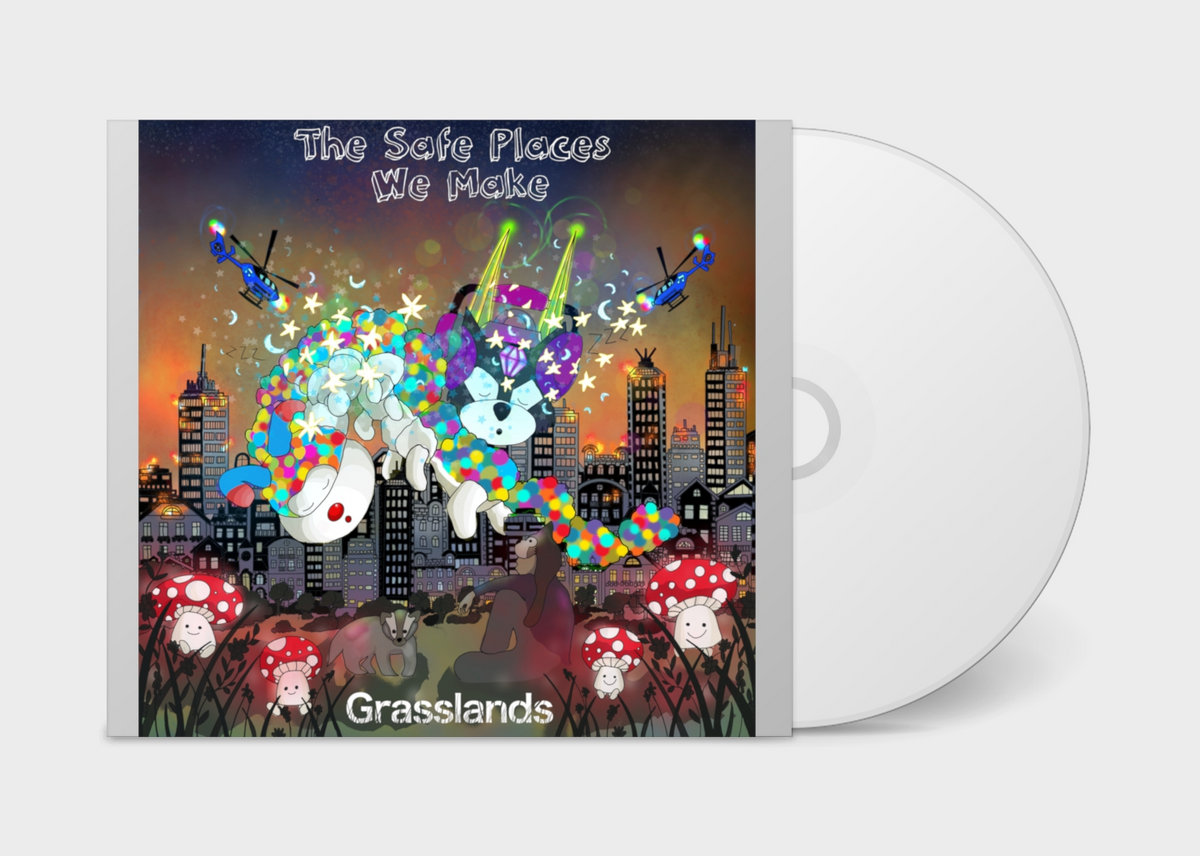 The Safe Places We Make | Grasslands