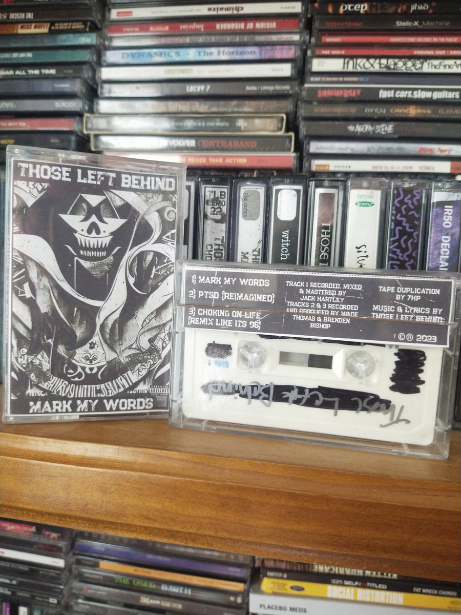 Mark My Words cassette | Those Left Behind