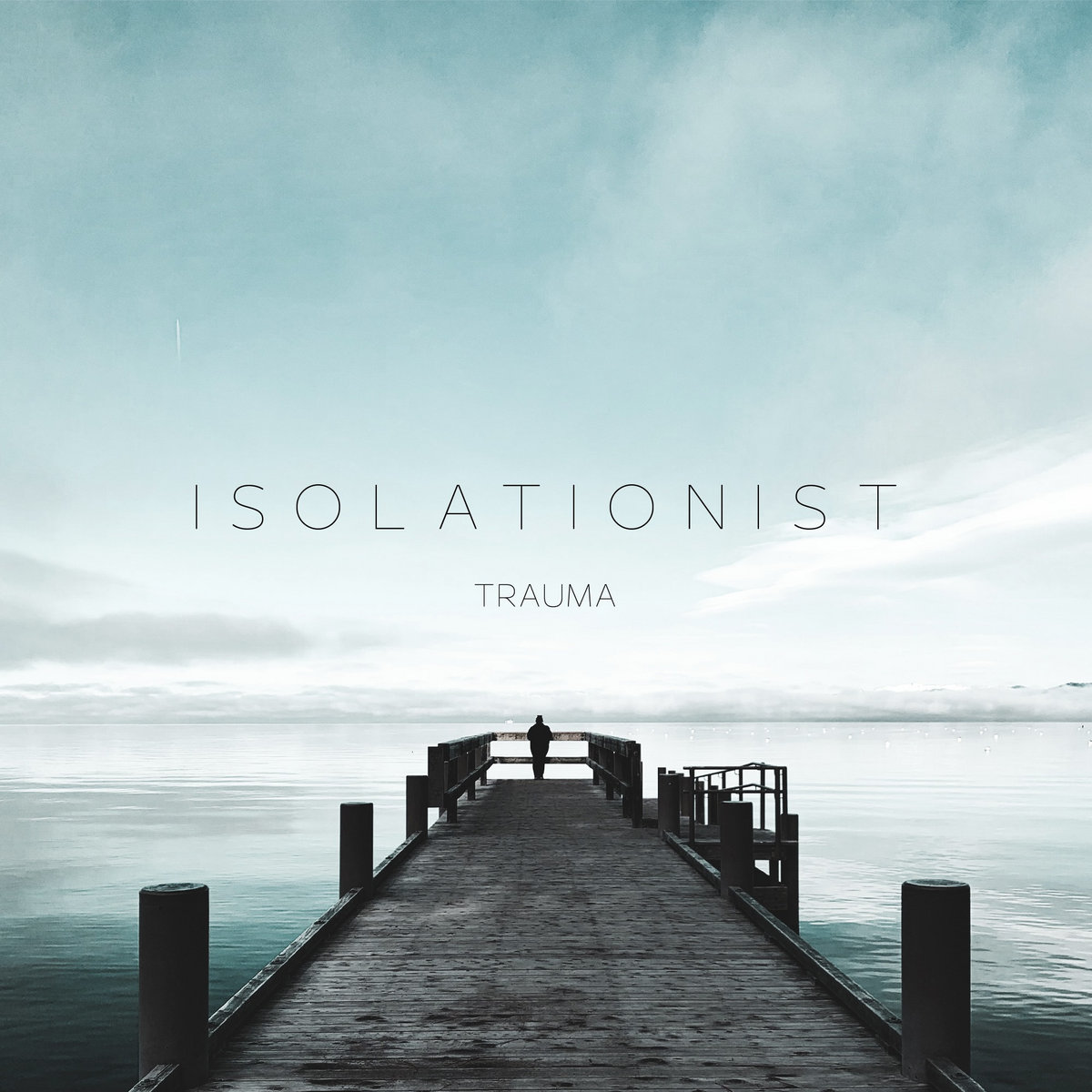 Trauma | Isolationist