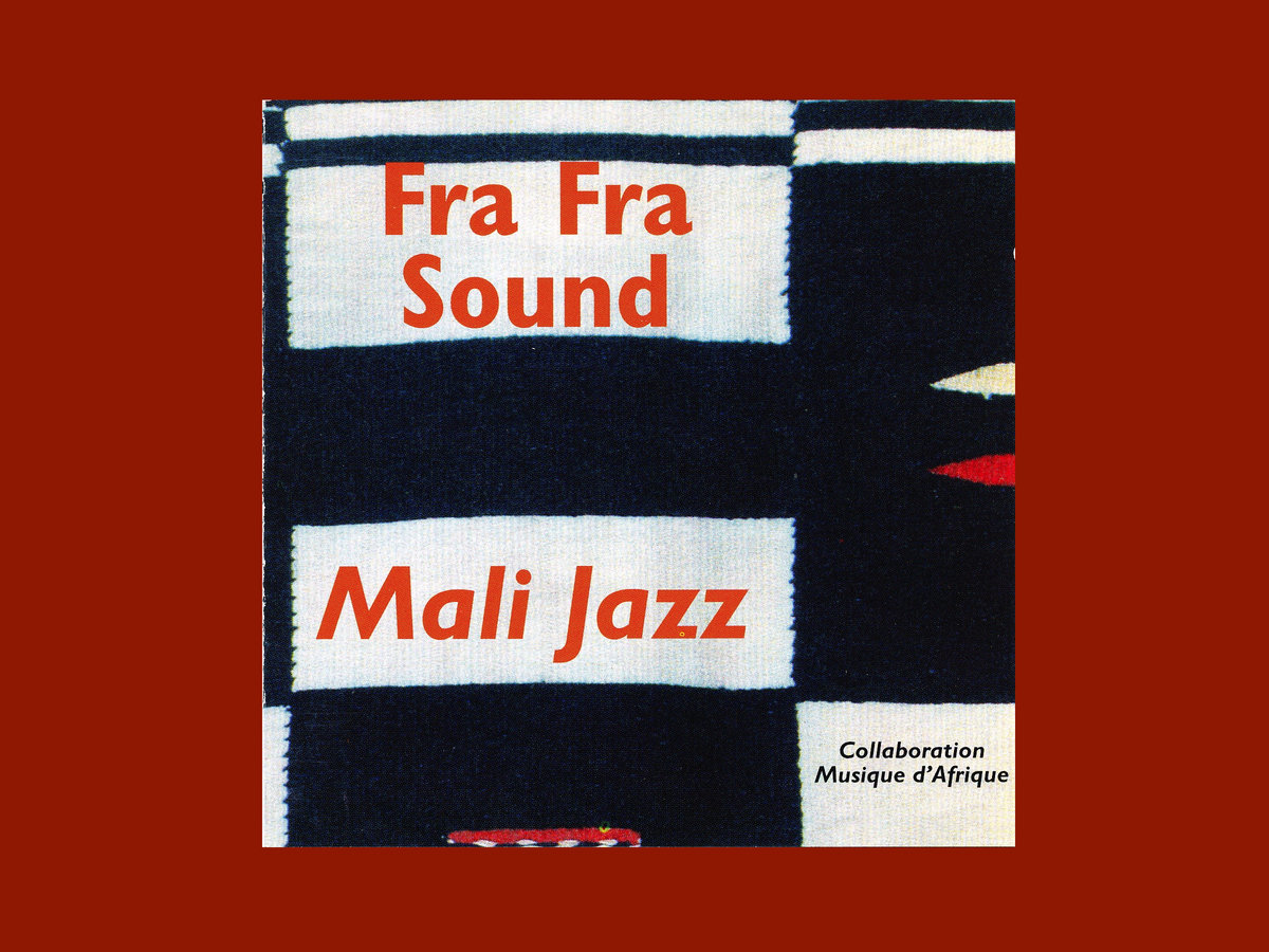 Mali Jazz | Fra Fra Sound