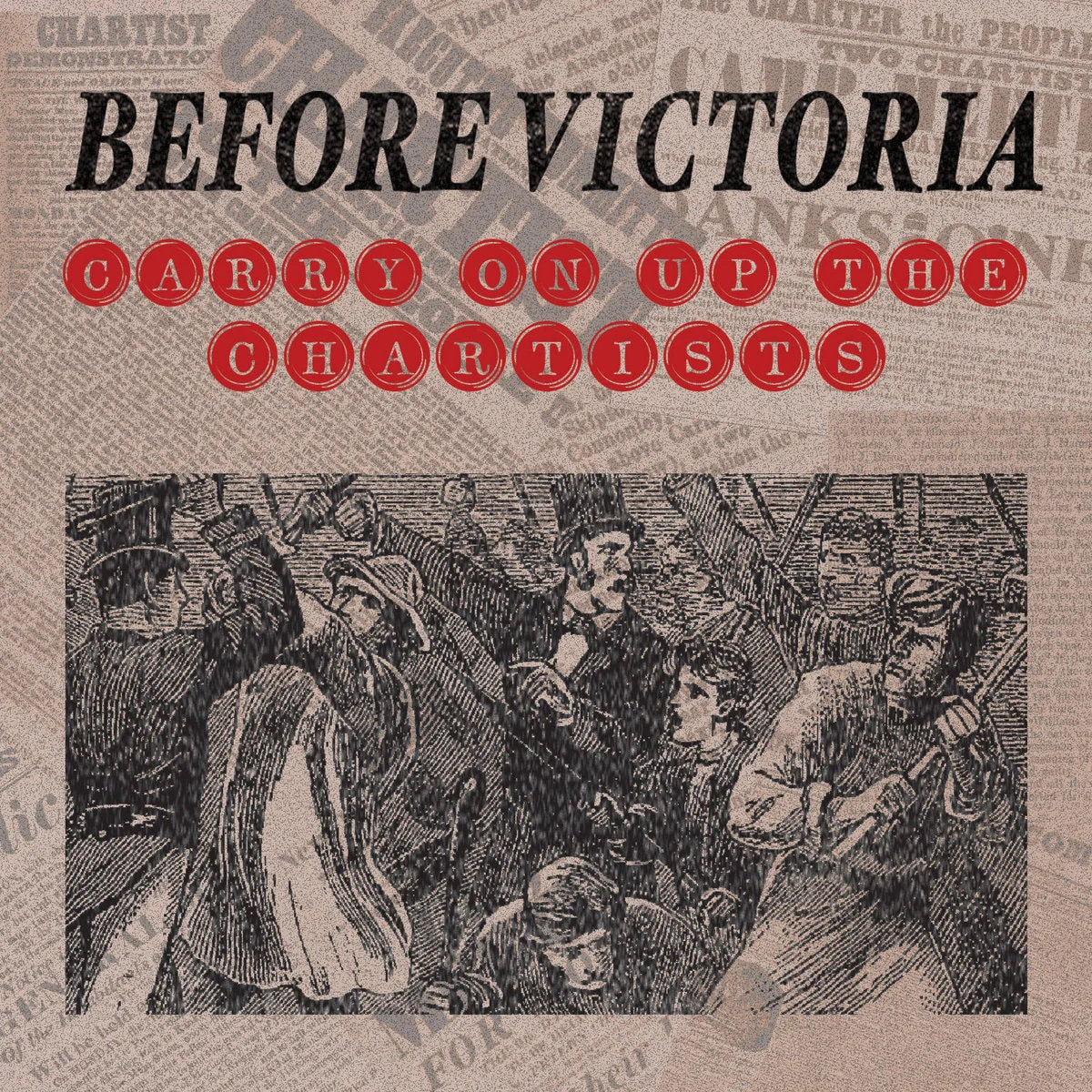 Carry On Up The Chartists (full band EP) | Before Victoria