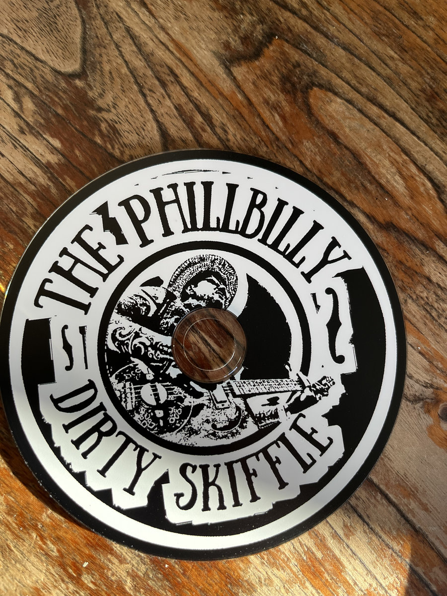 Dirty Skiffle Volume 1 | The PHillbilly one man band