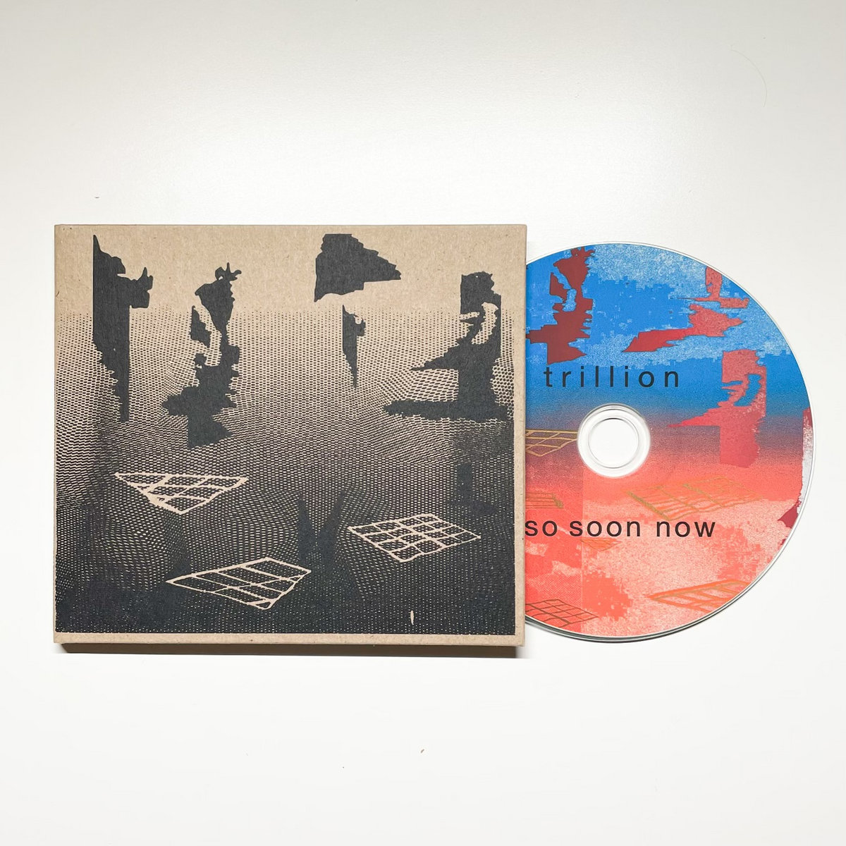 So Soon Now | trillion