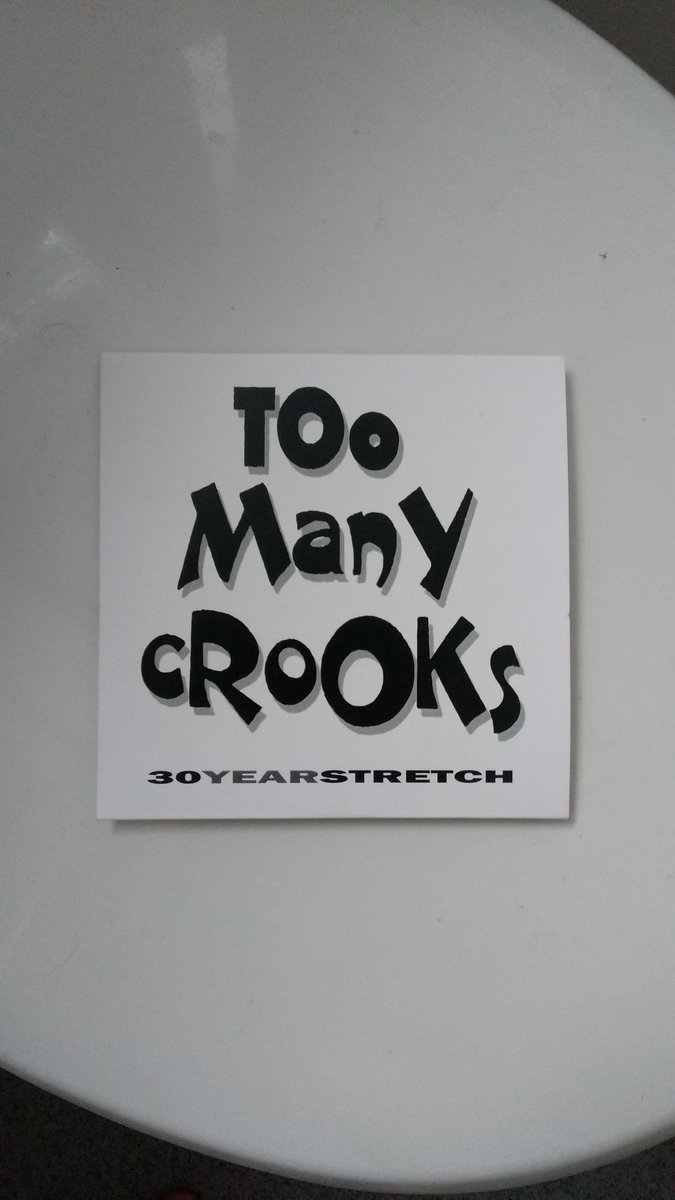 Too Many Crooks - 30 Year Stretch - Compilation CD | Too Many Crooks