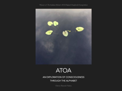 ATOA: A Meditative Poem Through the Alphabet | Ana Not Ana