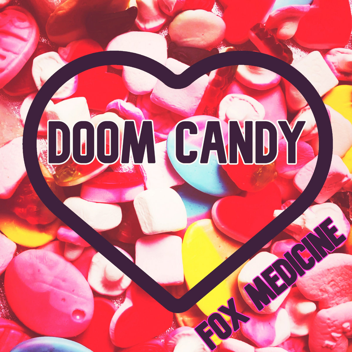 DOOM CANDY | FOX MEDICINE