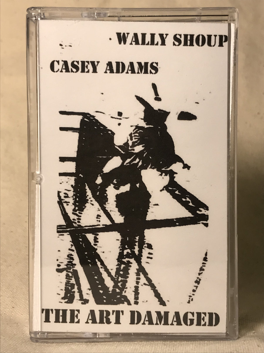 The Art Damaged | Wally Shoup / Casey Adams | Nothing Works Records