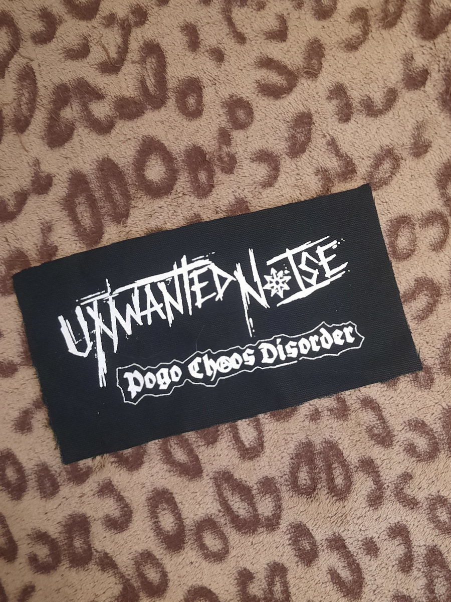 Unwanted Noise Pogo Chaos Disorder Patch | Unwanted Noise (Official)