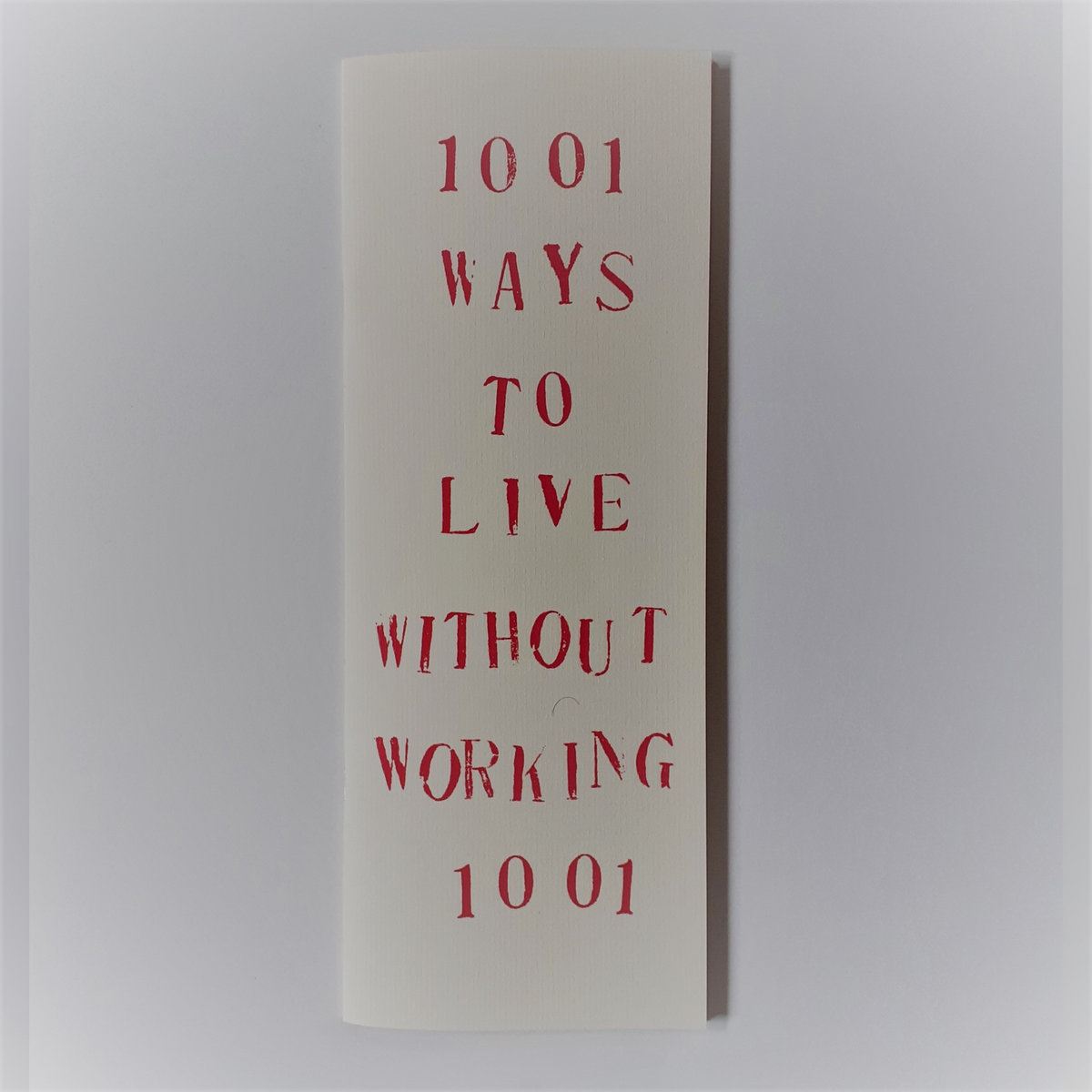 1001 ways to live without working - Tuli Kupferberg | moved-by-sound