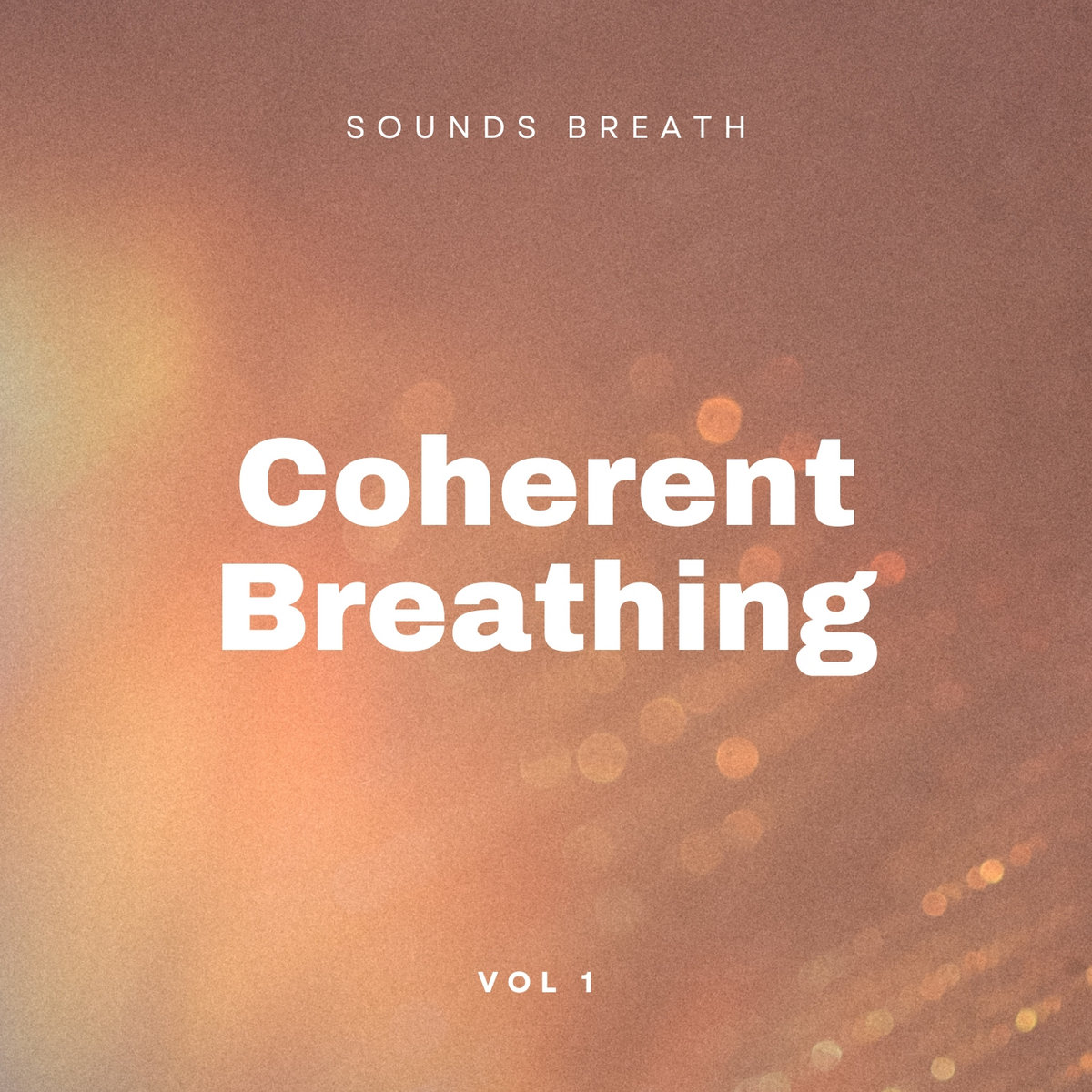 Coherent Breathing. vol.1 | Sounds Breath