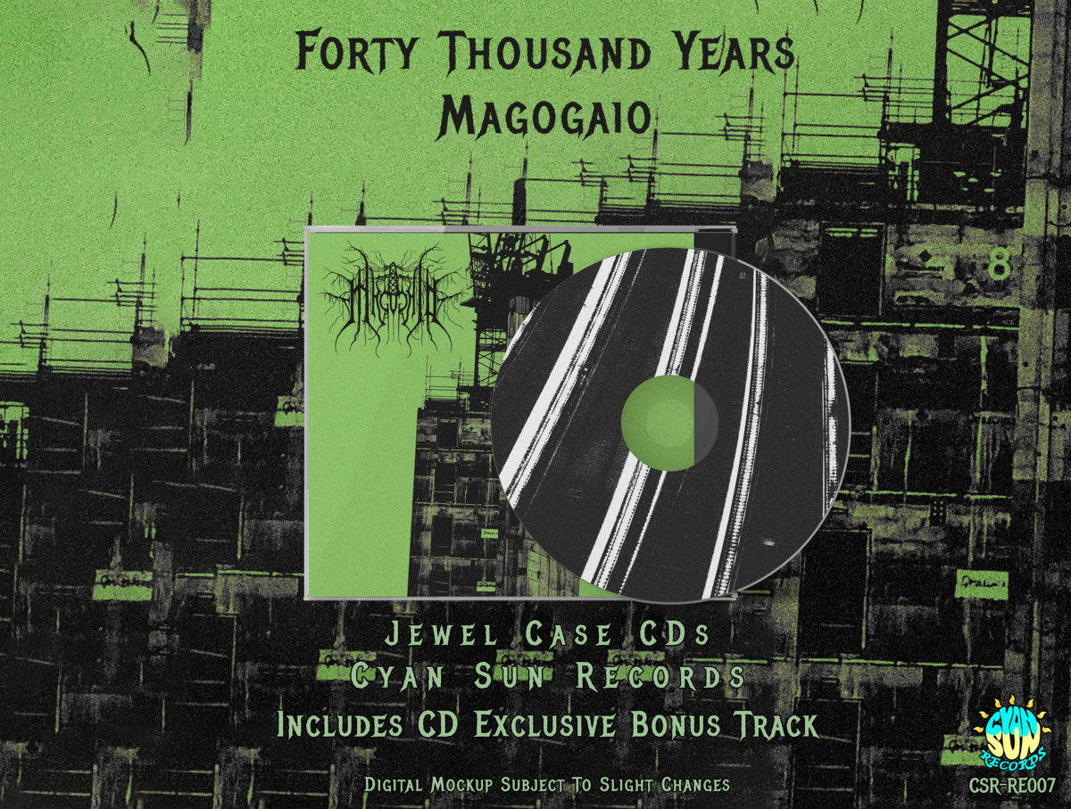 Forty Thousand Years | Magogaio | Cyan Sun Records