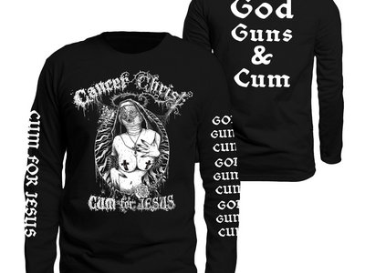 Cancer Christ – Cum for Jesus Long Sleeve | CANCER CHRIST