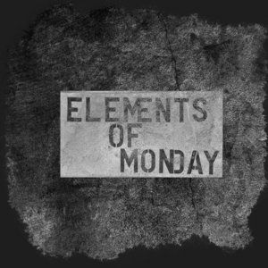Music | Elements of Monday