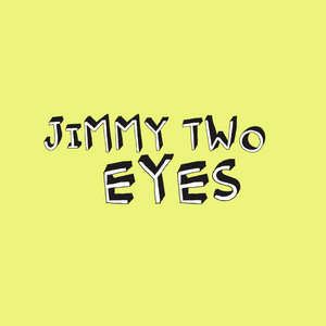 Music | Jimmy Two Eyes