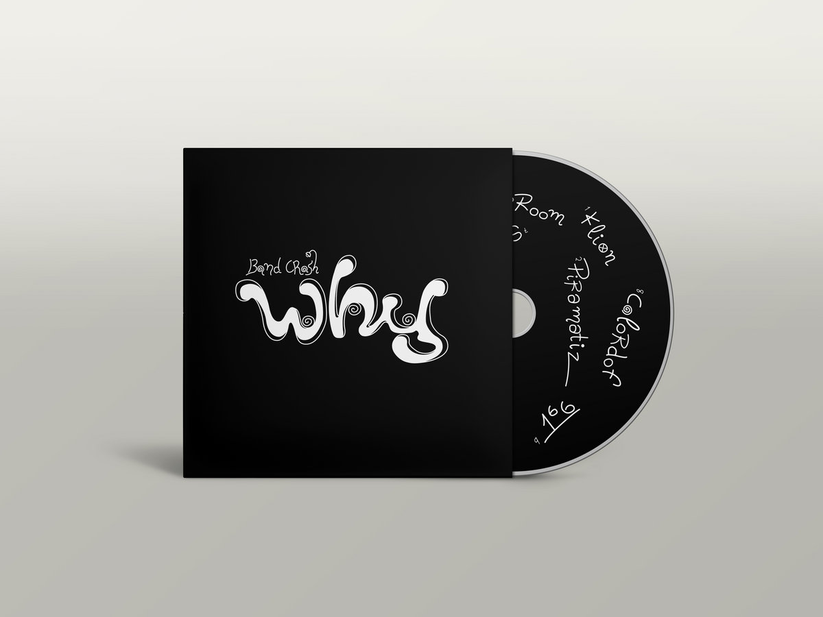 Band Crash - Why | Band Crash (Sonic Loom Music) | Sonic Loom