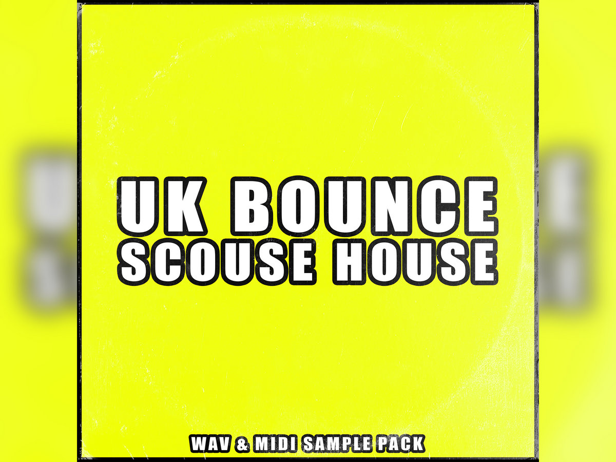 UK Bounce & Scouse House - WAV & MIDI Sample Pack | Paul Sirrell