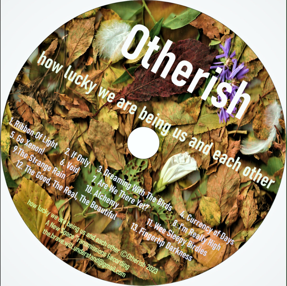 how lucky we are being us and each other | Otherish