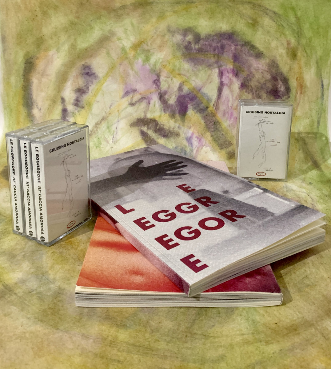 LE EGGREGORE - III CACCIA AMOROSA: CRUISING NOSTALGIA | Giulia ...