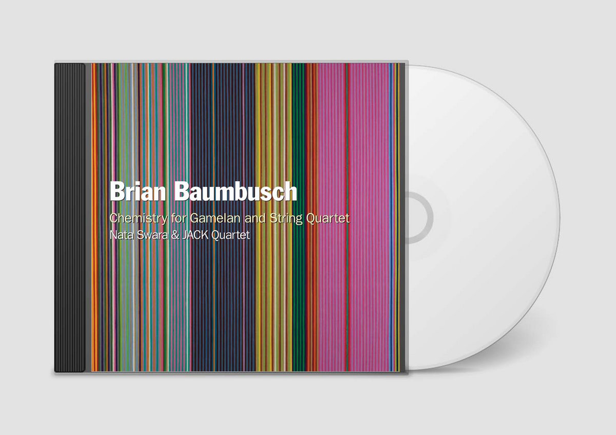 Brian Baumbusch: Chemistry for Gamelan and String Quartet | Nata Swara, JACK Quartet | New World ...