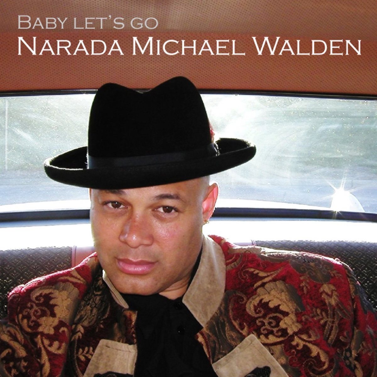 Baby Let's Go (Soul Version) | Narada Michael Walden