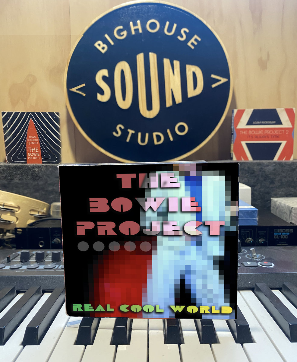 Real Cool World | The Bowie Project | Adam Rudegeair