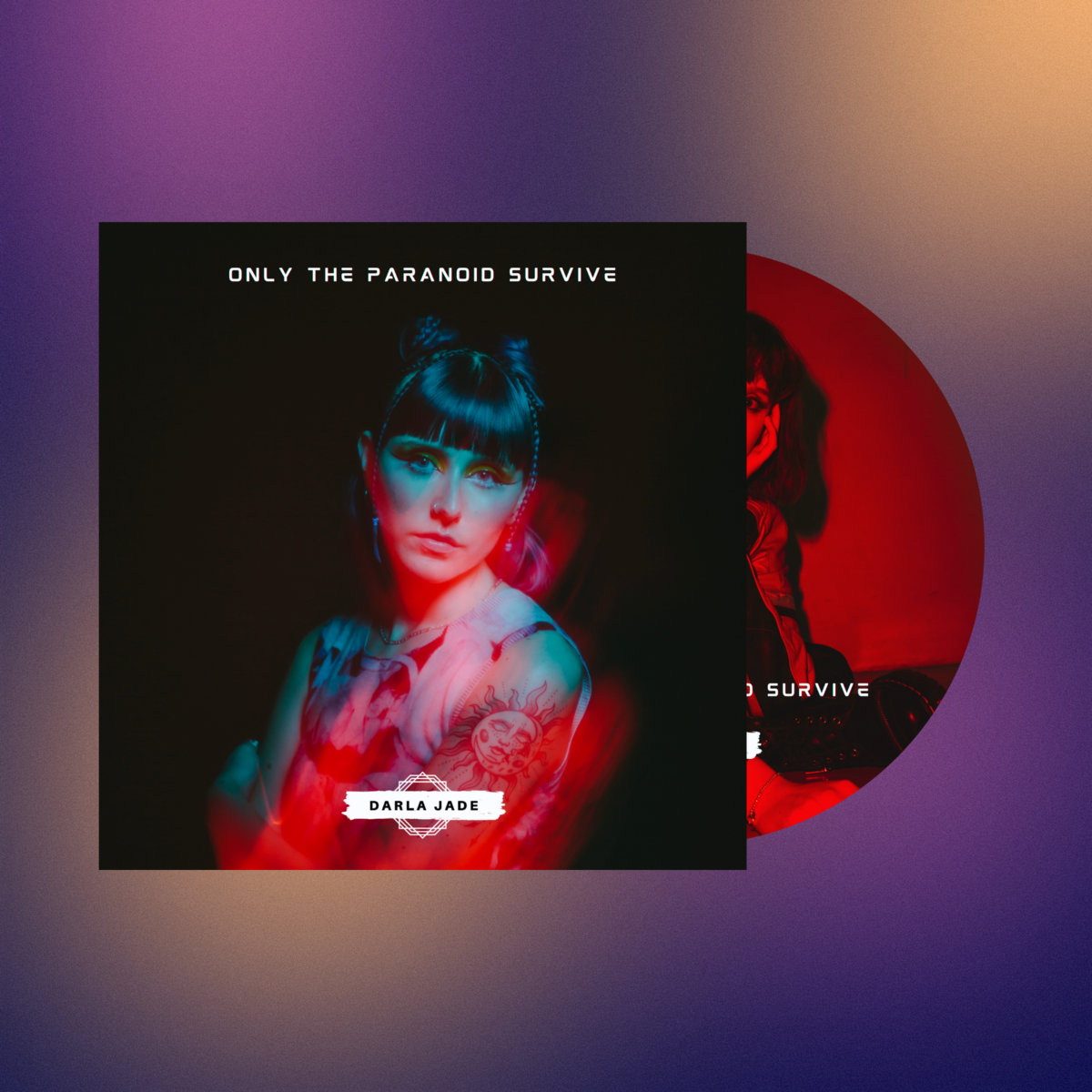 Only The Paranoid Survive | Darla Jade