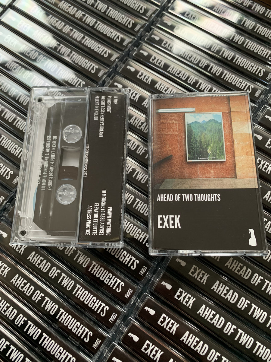 Ahead Of Two Thoughts | EXEK