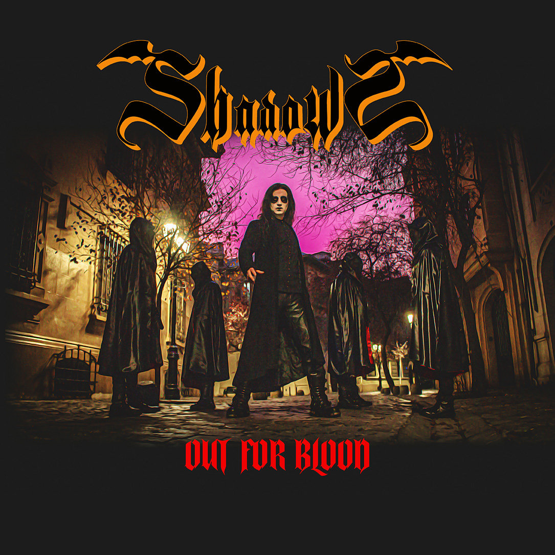 OUT FOR BLOOD | Shadows