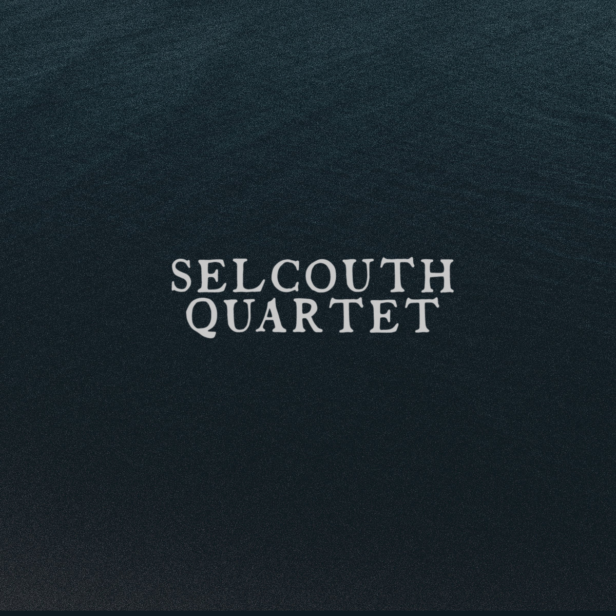 Selcouth Quartet | Selcouth Quartet