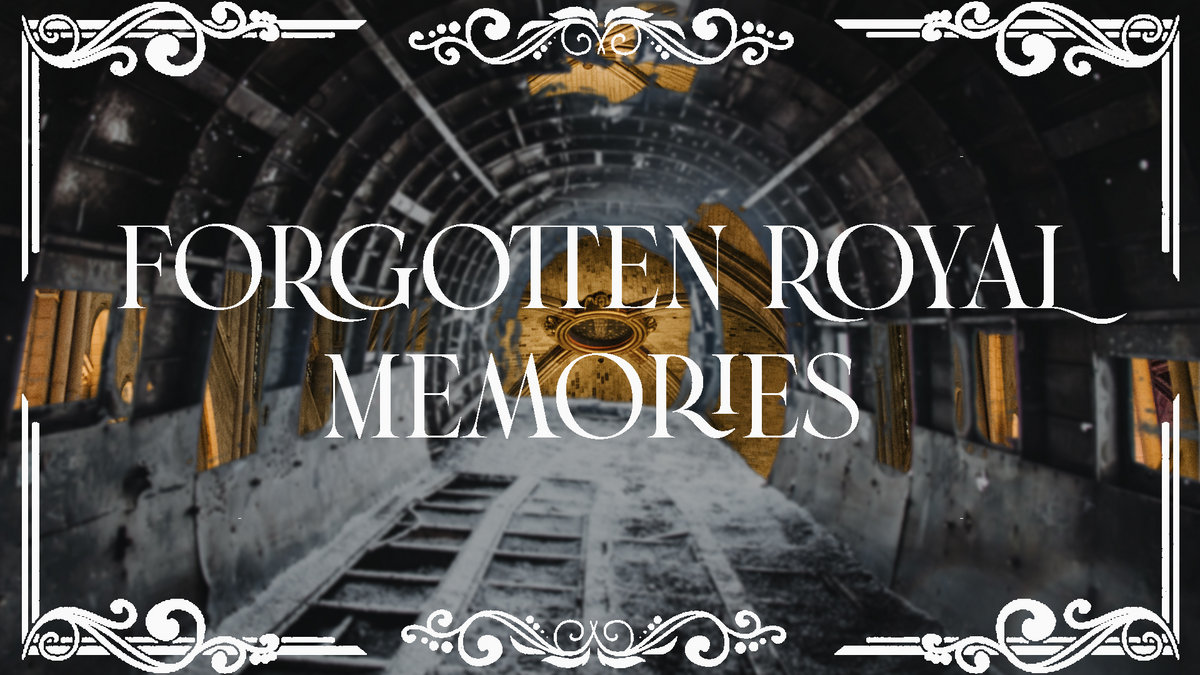 Borrowed Songs | Forgotten Royal Memories