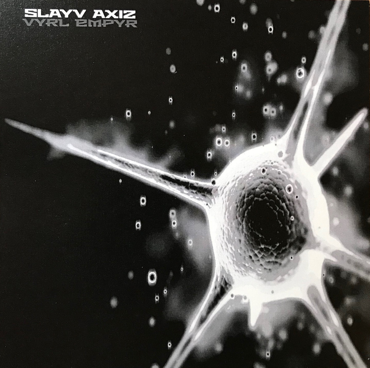 Slayv Axiz "Vyrl Empyr" smk-28 | Slayv Axis | Soviet Media Kontrol