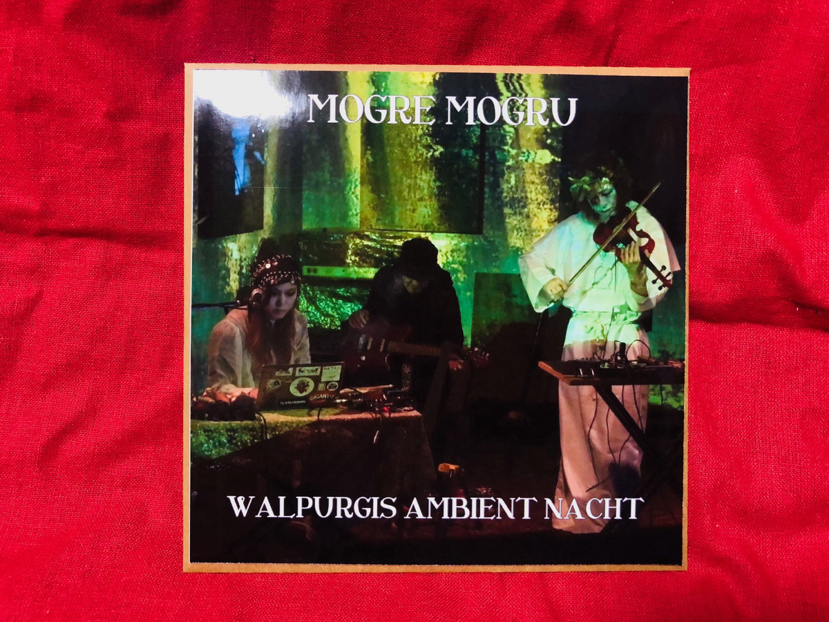 WALPURGIS AMBIENT NACHT | MOGRE MOGRU | Les Disques Du Daemonium