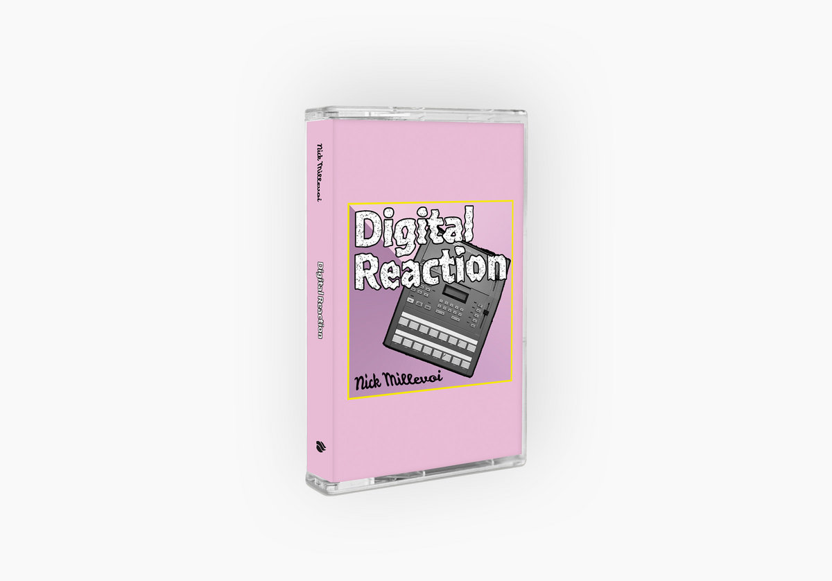 Digital Reaction | Nick Millevoi