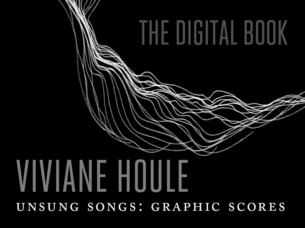 Unsung Songs: Graphic Scores | Viviane Houle