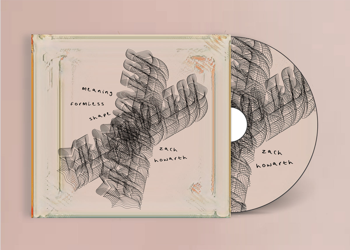 Meaning. Formless. Shape. | Zach Howarth