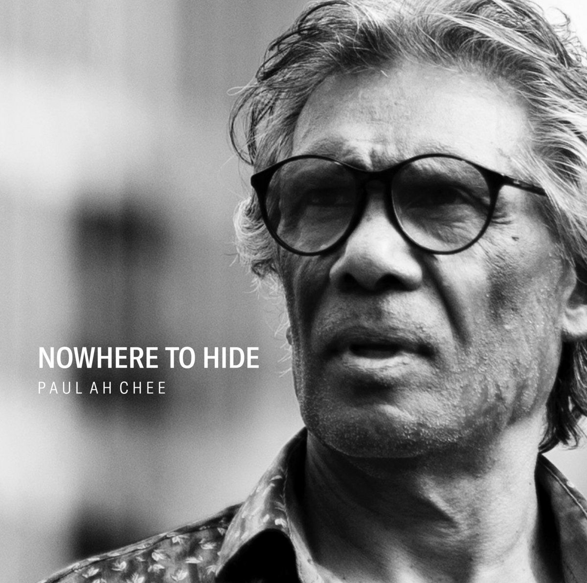 Nowhere To Hide | Paul Ah Chee