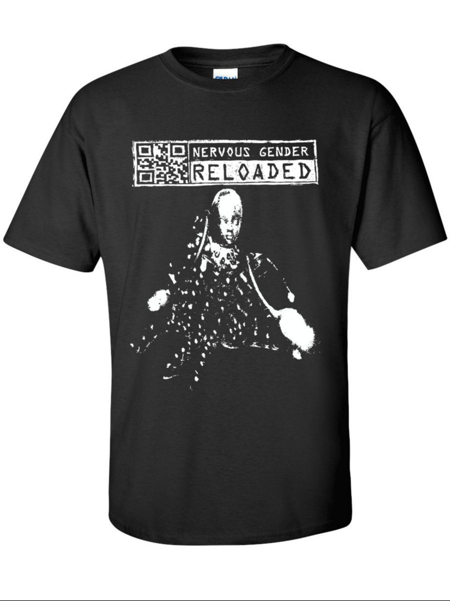 Nervous Gender Reloaded T-Shirt | Nervous Gender Reloaded