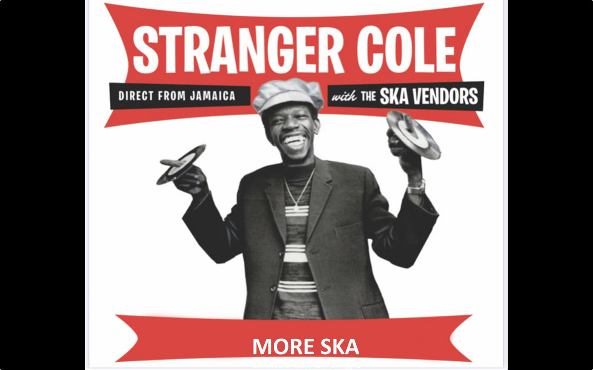 More Ska | Ska Vendors with Stranger Cole | Ska Vendors