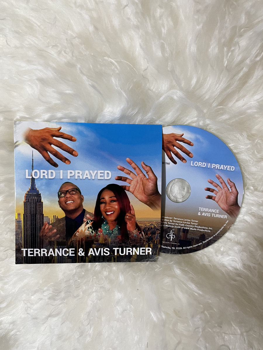 Lord I Prayed | Terrance & Avis Turner | Terrance & Avis Turner/Pastor ...